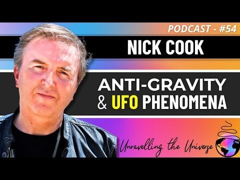 NEW interview with Nick Cook: UFOs, ANTI-GRAVITY TECH, Non-Human ...