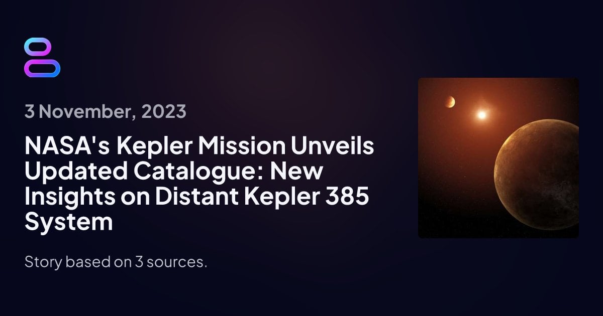 NASA’s Kepler Mission Unveils Updated Catalogue: New Insights on ...