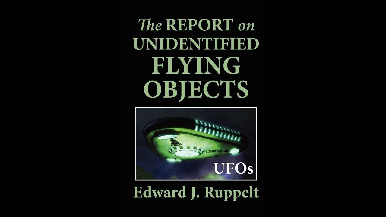 THE REPORT ON UNIDENTIFIED FLYING OBJECTS BY EDWARD J. RUPPELT (Part-1 ...