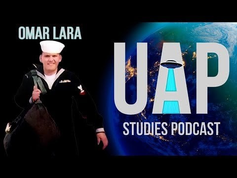 TIC TAC WITNESS ABOARD THE USS NIMITZ, NAVY OFFICER OMAR LARA – UAP STUDIES PODCAST – UFO FEED