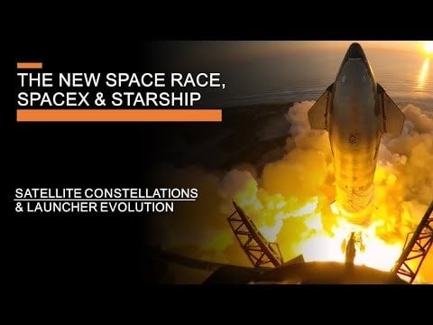 The New Space Race, SpaceX & Starship - Satellite constellations ...