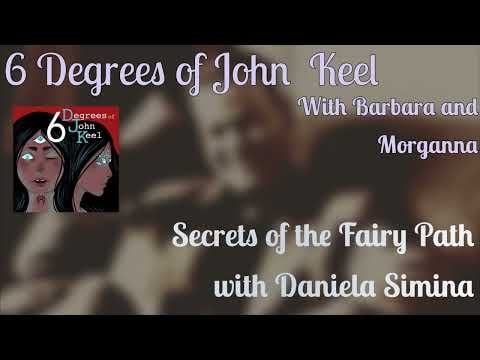 6 Degrees of John Keel - Secrets Of The Fairy Path with Daniela Simina ...