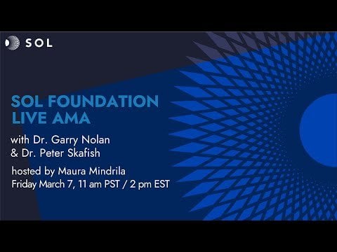 Sol Foundation Q&A with Dr. Garry Nolan and Dr. Peter Skafish + Special ...