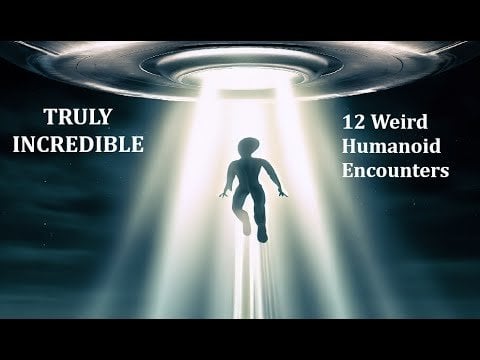 Truly Incredible Twelve Weird Humanoid Encounters Ufo Feed