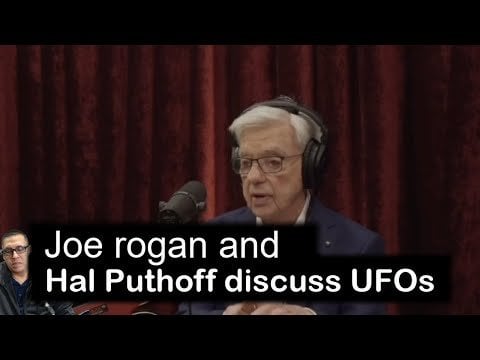 Hal Puthoff Breaks Down UFOs on Joe Rogan Podcast - UFO FEED