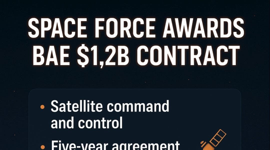 Space Force Boosts Missile Defense with BAE Systems' $1.2B Contract for ...