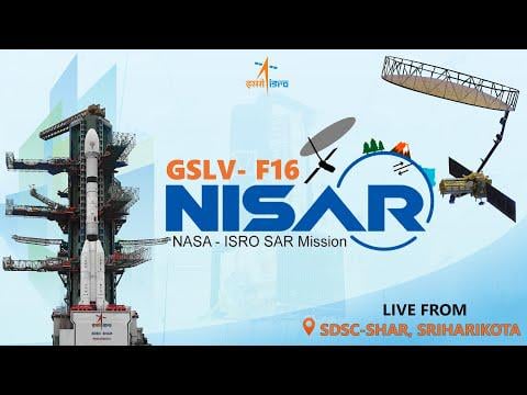 Live: GSLV-F16 Launch with NASA-ISRO NISAR Earth Observation Satellite ...